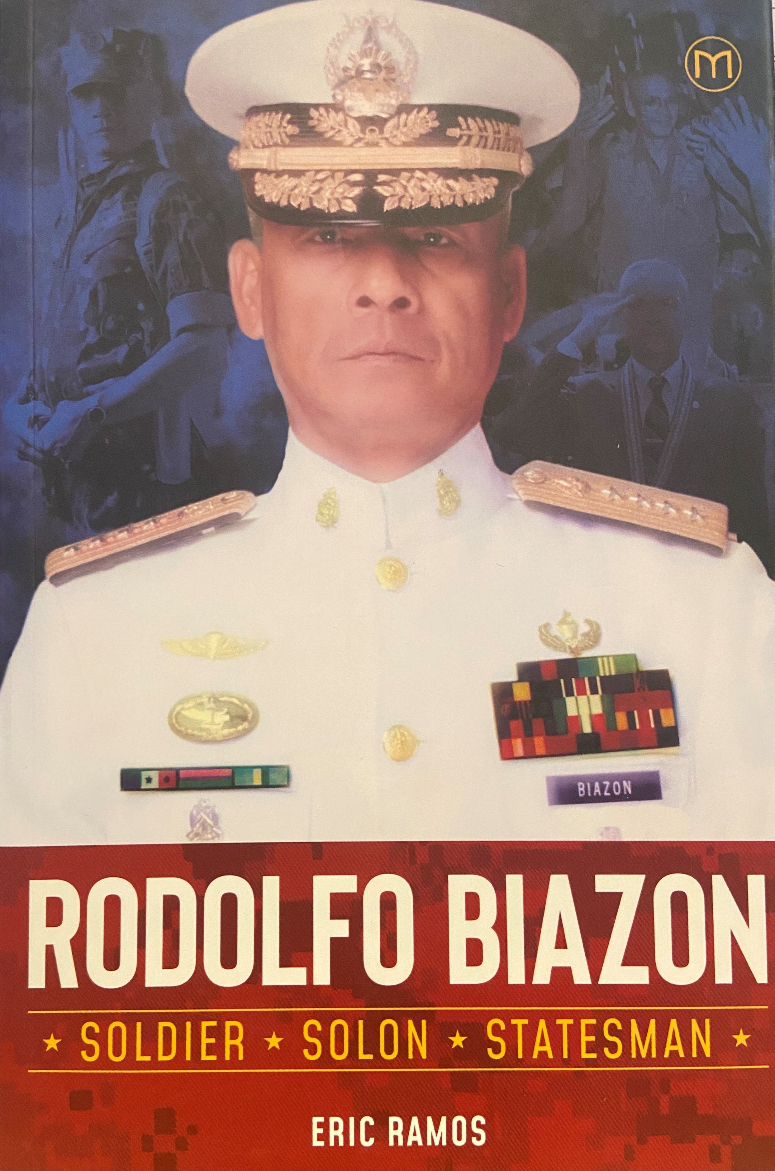Rodolfo Biazon: Soldier, Solon, Statesman - Ayala Museum Online Shop